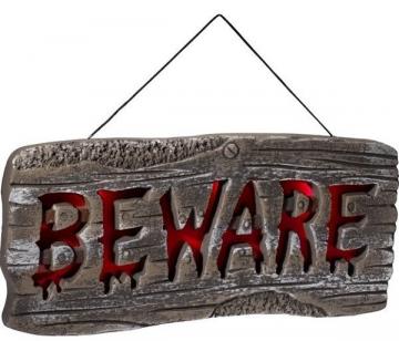 Light Up Beware Sign